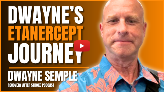 Perispinal Etanercept For Stroke Recovery With Dwayne Semple